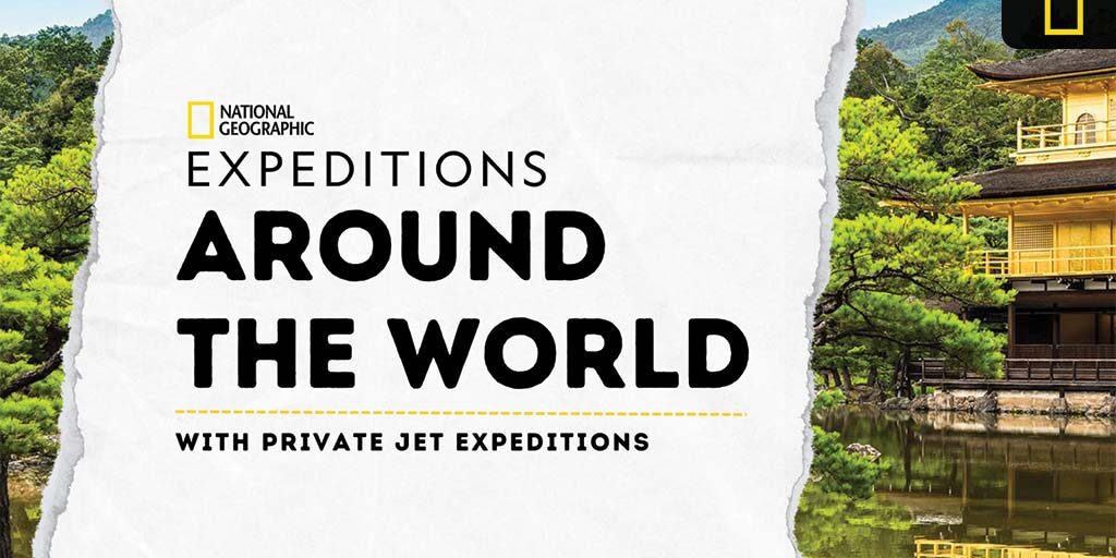 Explore Around the World on a Private Jet Trip With National Geographic ...